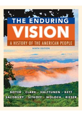 Enduring Vision History: A History of American People, MindTap, 12 ...