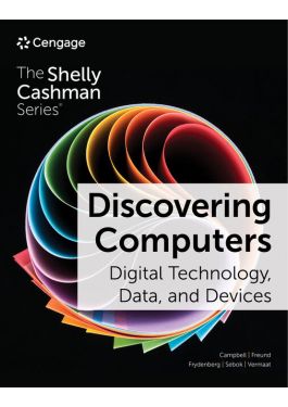 Discovering Computers: Digital Technology, Data, and Devices, Cengage ...
