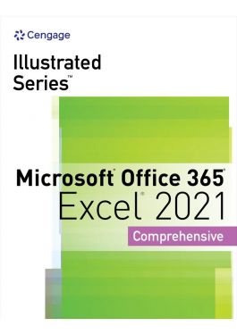 Illustrated Series® Collection, Microsoft® Office 365® & Excel® 2021 ...